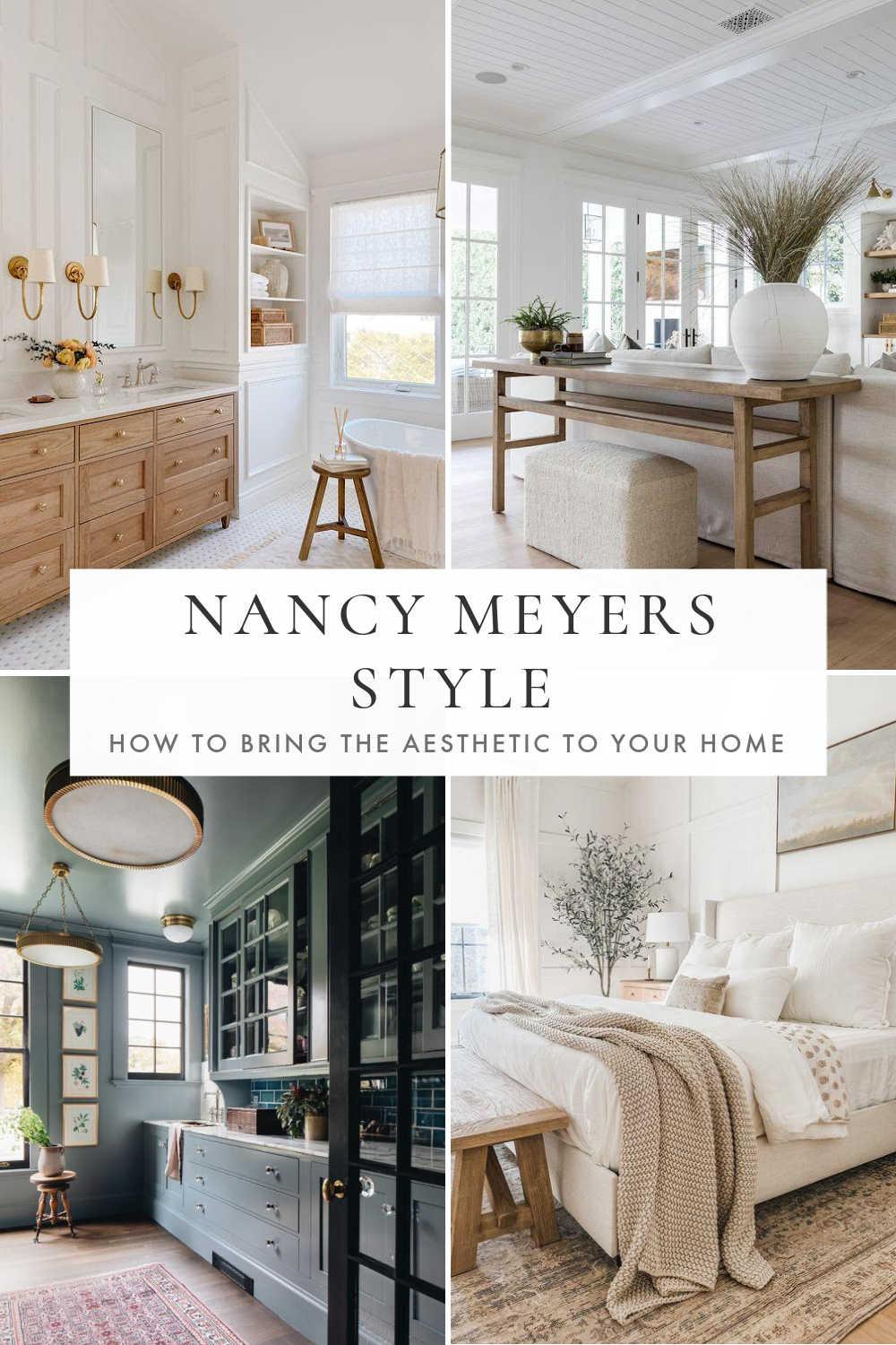 My Favorite Nancy Meyers Interiors (and how to bring her style to your ...