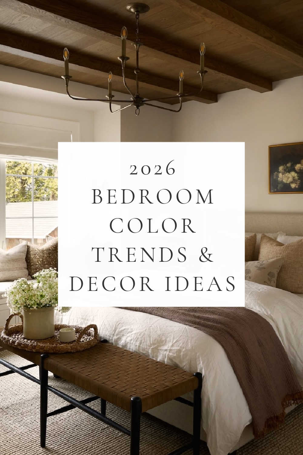 2026 Bedroom Color Trends and Decor Ideas You Will Love – jane at home