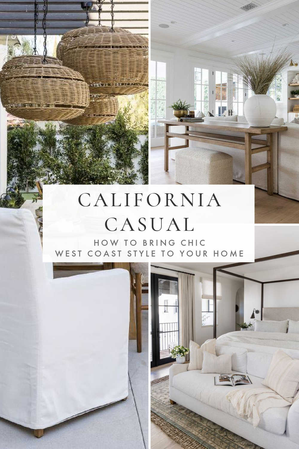 California Casual Interior Design: How to Bring Chic West Coast Style ...