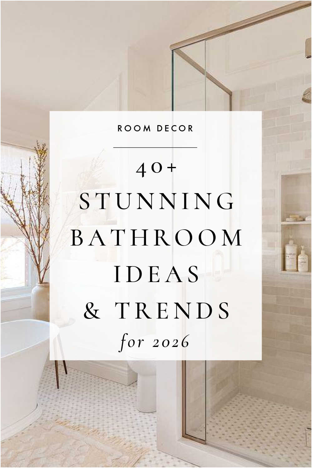 2026 Bathroom Trends and Design Ideas for Master Bathrooms and Small Full Baths – jane at home
