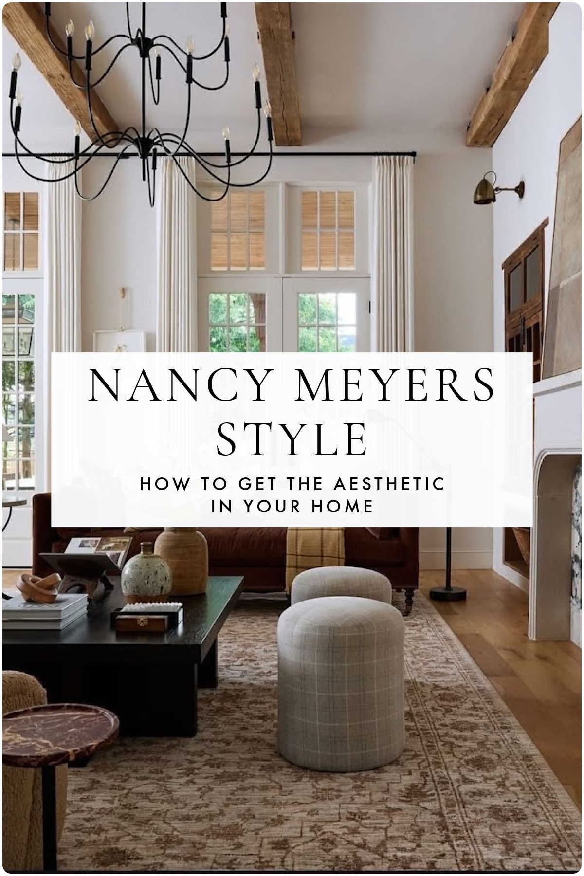 My Favorite Nancy Meyers Interiors (and how to get the look in your ...